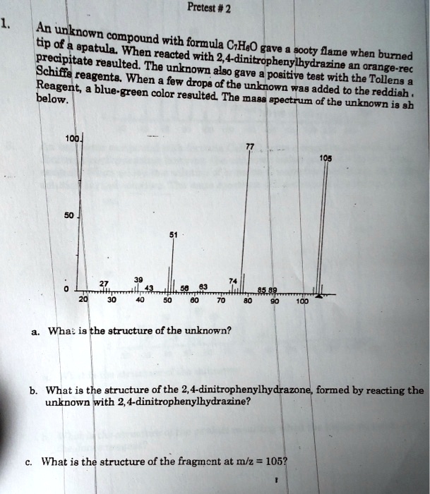 SOLVED: Pretest # 2 An unknown tip of a compound with formula CaHaO ...