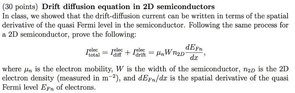 30 points drift diffusion equation in 2d semiconductors in class we showed that the drift ...