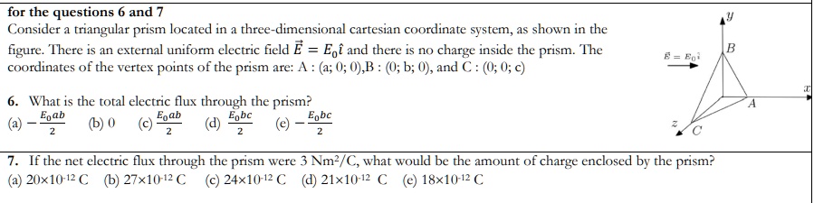 SOLVED: Texts: for the questions 6 and 7, consider a triangular prism ...