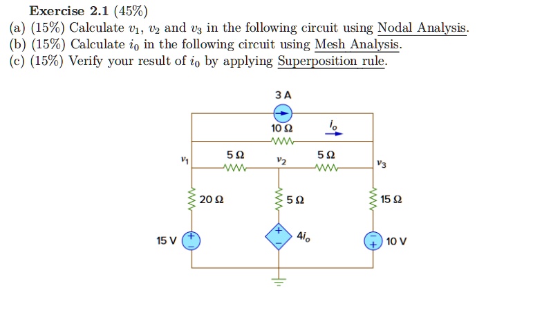 SOLVED: please do all three part Exercise 2.1 (45%) a) (15%) Calculate v1, V2 and v3 in the ...