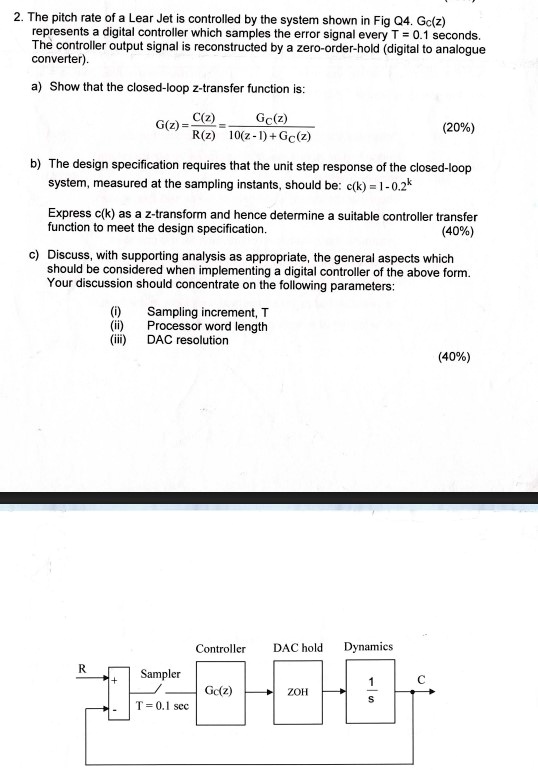 SOLVED: 2.The pitch rate of a Lear Jet is controlled by the system shown in Fig Q4.Gcz ...