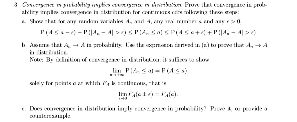 SOLVED: Convergence in probability implies convergence in distribution. Prove that convergence ...