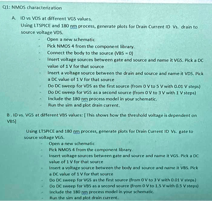 Q1: NMOS characterization A. ID vs VDS at different VGS values. Using ...