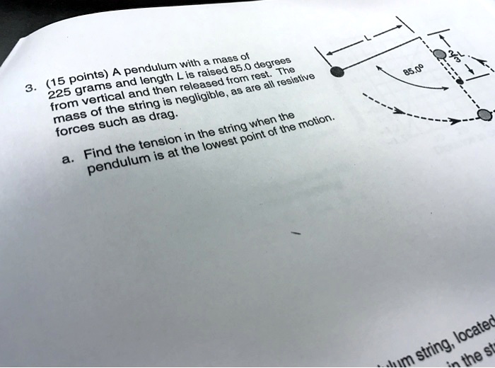 SOLVED:with mass pendulum - 85.0 degrees points) LIS raised rost: The ...