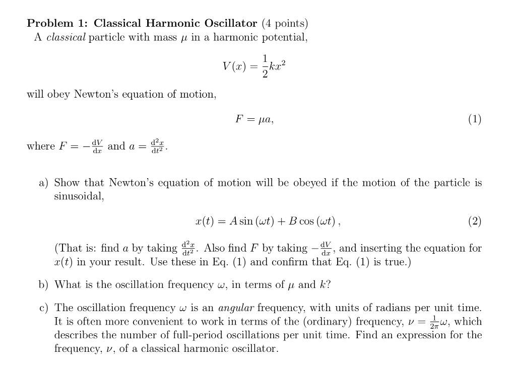 SOLVED: Problem 1: Classical Harmonic Oscillator (4 points) A classical ... SOLVED: Problem 1: Classical Harmonic Oscillator (4 points) A classical ...