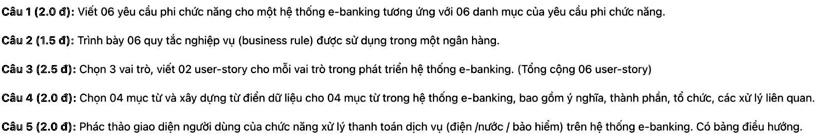 [GET ANSWER] Câu 1 (2.0 ?): Vi?t 06 yêu c?u phi ch?c n?ng cho m?t h? th?ng e-banking t??ng ?ng v ...