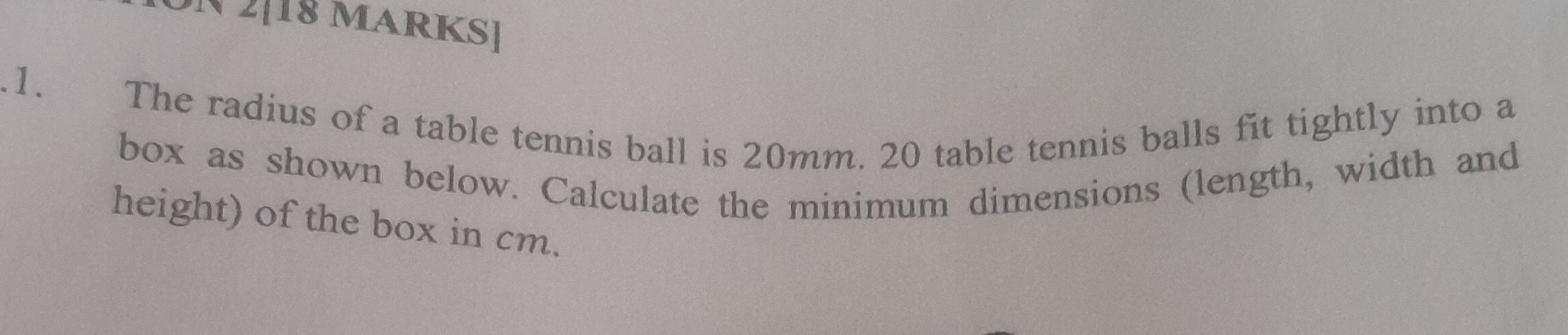 1. The radius of a table tennis ball is 20 mm .20 table tennis balls ...