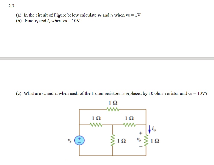VIDEO solution: 2.3 In the circuit of Figure below calculate Vo and io when vs = IV Find Vo and ...