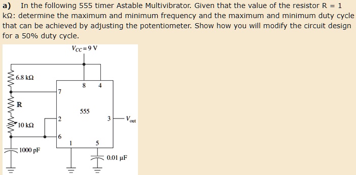 SOLVED: a) In the following 555 timer Astable Multivibrator. Given that ...