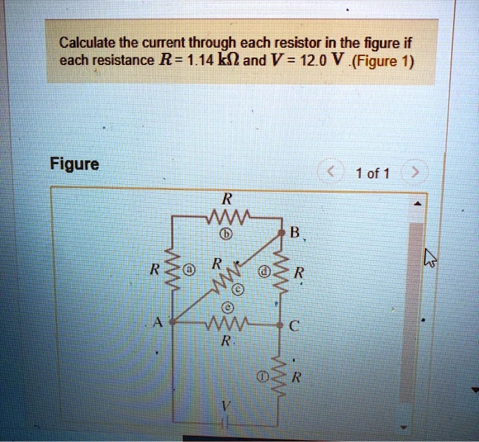 Calculate the current through each resistor in the figure if each resistance R = 1.14 kΩ and V ...