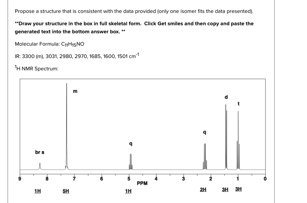 SOLVED: Propose a structure that is consistent with the data provided (only one isomer fits the ...