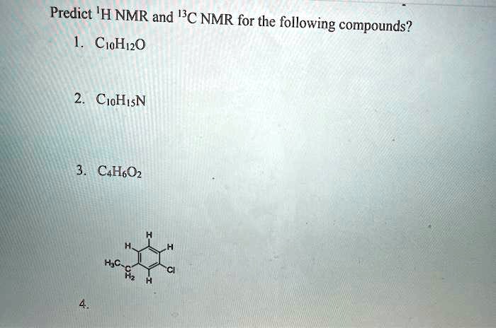 predict h nmr and c nmr for the following compounds cwhnzo ciohisn ...
