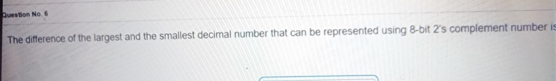 Question No 6 The Difference Of The Largest And The Smallest Decimal Number That Can Be 6665