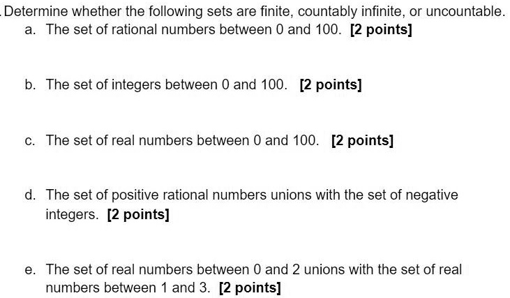 SOLVED: Determine whether the following sets are finite , countably infinite , or uncountable ...
