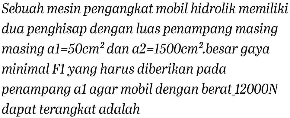 SOLVED: ......................... Sebuah mesin pengangkat mobil ...