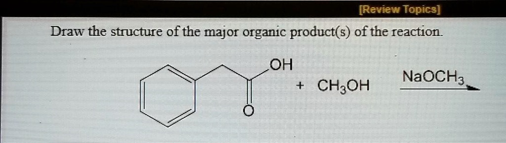 SOLVED: Draw the structure of the major organic product(s) of the ...