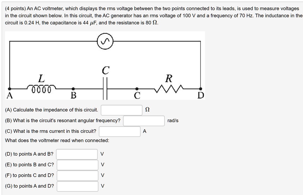 SOLVED: An AC voltmeter, which displays the rms voltage between the two ...
