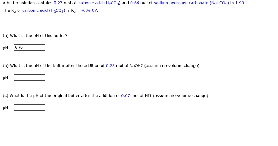 SOLVED: A buffer solution contains 0.27 mol of carbonic acid (H2CO3) and 0.66 mol of sodium ...
