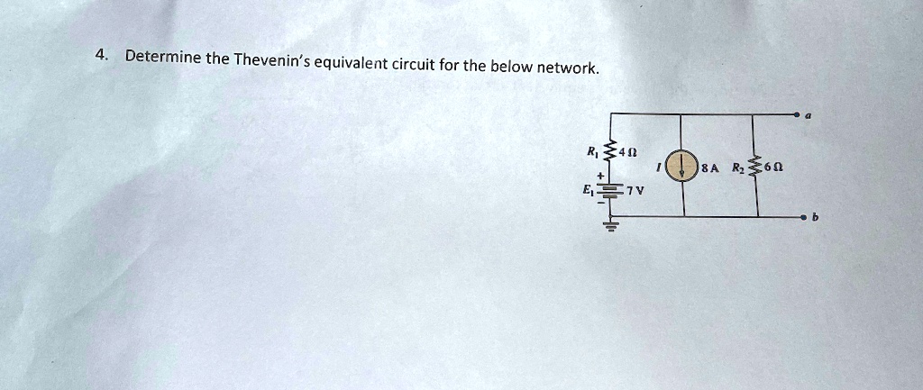 SOLVED: Determine the Thevenin's equivalent circuit for the below network. 4.Determine the ...