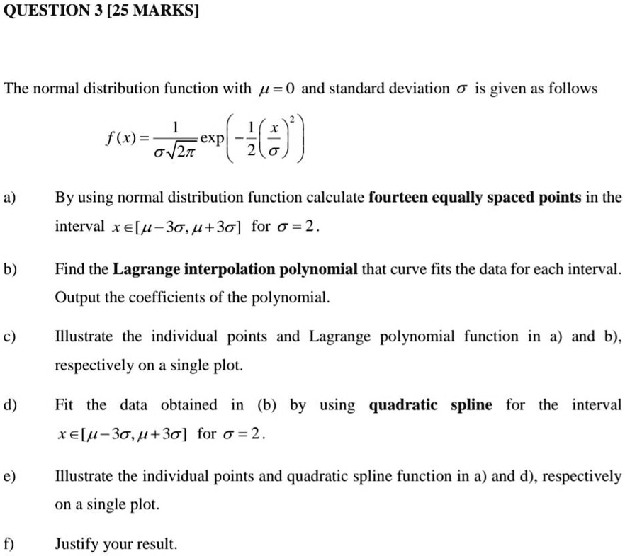 SOLVED:QUESTION 3 [25 MARKS] The normal distribution function with Lt ...