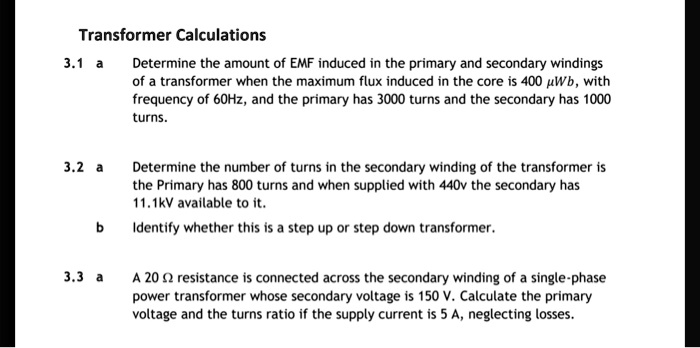 SOLVED: Text: Transformer Calculations 3.1a Determine the amount of EMF ...