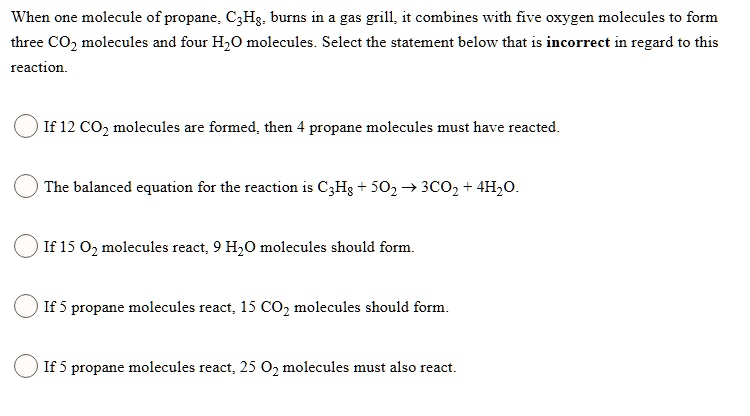 SOLVED: When one molecule of propane (C3H8) burns in a gas grill, it ...