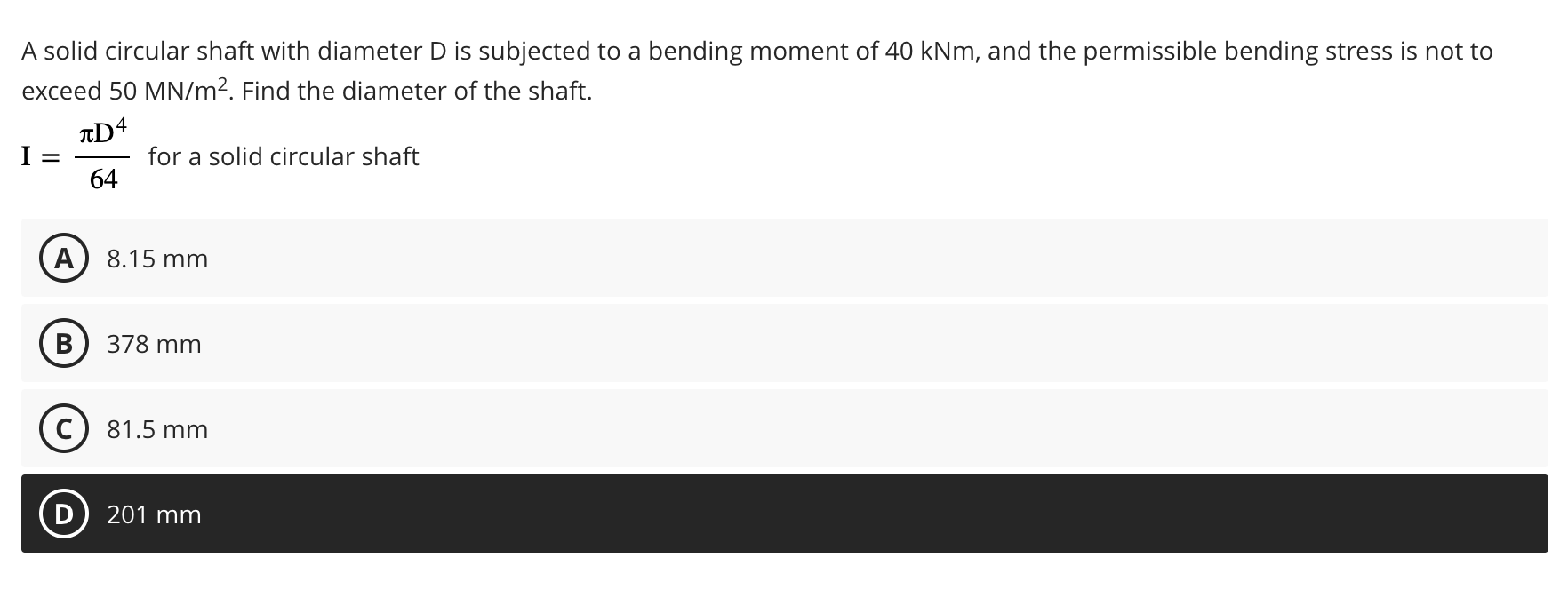 A solid circular shaft with diameter D is subjected to a bending moment ...