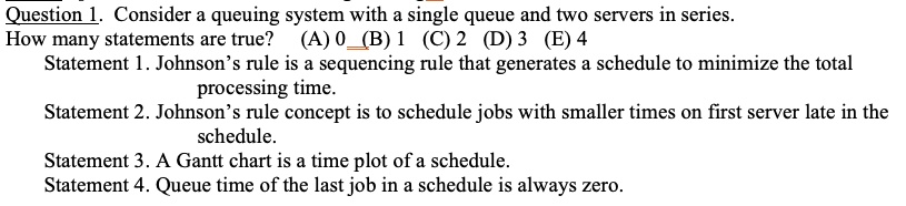 q1 consider a queuing system with a single queue and two servers in series question 1 consider a ...