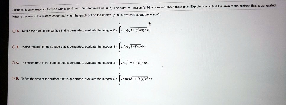SOLVED: nonnegative functicn with continuous first derivative o [a, b]: The curve x) on [a, b ...