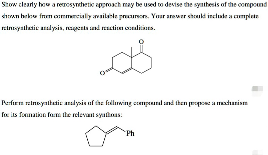 Show clearly how a retrosynthetic approach may be used to devise the ...
