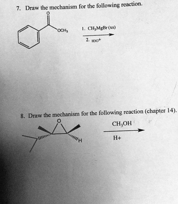 SOLVED: Draw the mechanism for the following reaction OCHa CH;MgBr (xs) H3O+ Draw the mechanism ...