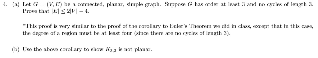 A Let G Ve Be A Connected Planar Simple Graph Suppose G Has Order At 6955