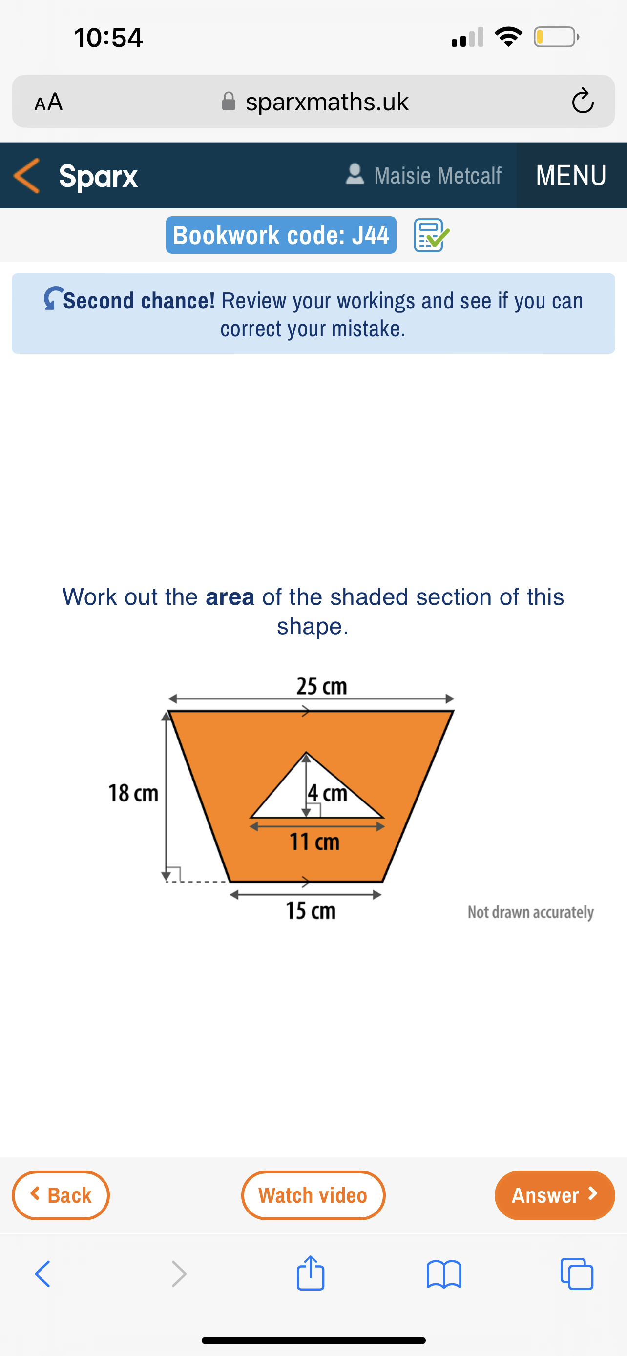 SOLVED: 10: 54 sparxmaths.uk Sparx - Maisie Metcalf MENU Bookwork code: J44 CSecond chance ...