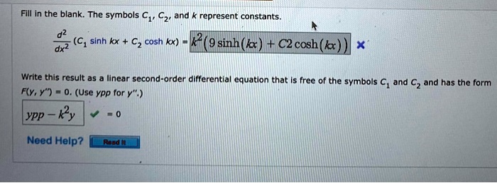 Fill in the blank. The symbols C1, C2, and k represent constants. (d^2 ...