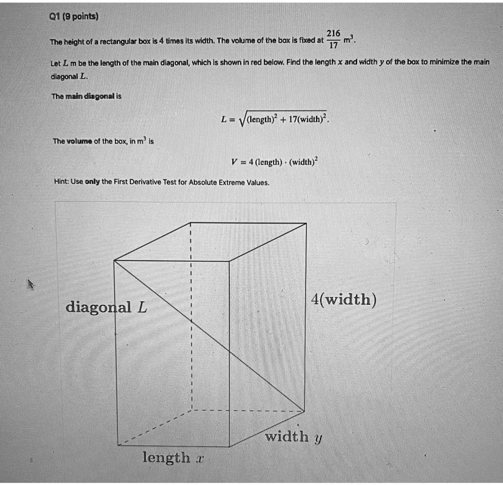 SOLVED: Q1 (9 points) The height of a rectangular box is 4 times its width. The volume of the ...
