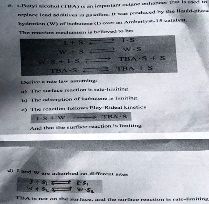 SOLVED: t Butyl aleohol (TBA) is #n important octane enhancer that is ...