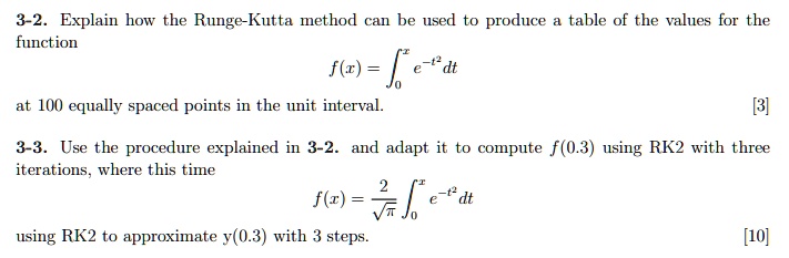 SOLVED: 3-2. Explain how the Runge-Kutta method can be used to produce table of the values for ...