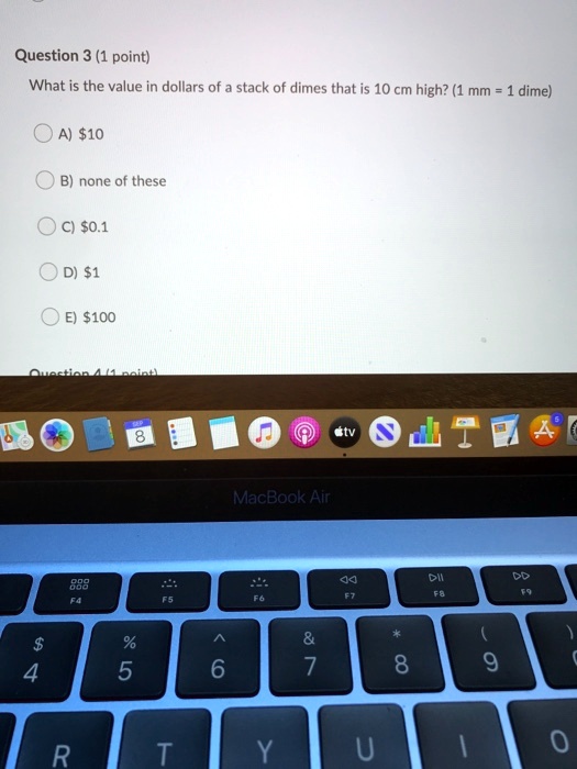 SOLVED: Question 3 (1 point) What is the value in dollars of stack of ...