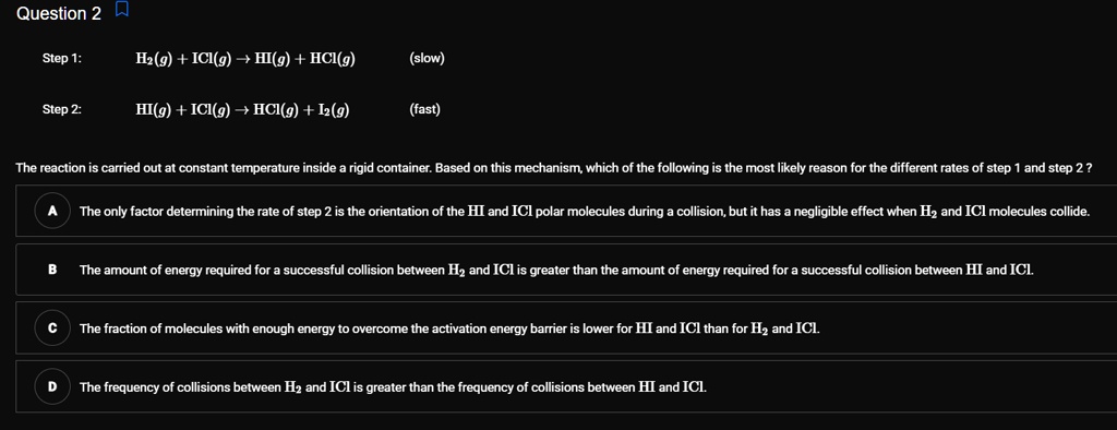 Solved Question 2 Step 1 Hz G Ici G Hi G Hcl G Slow Step 2 Hi G Icl G Hcl G I G