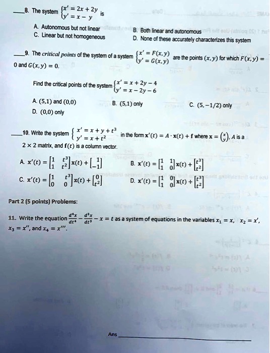 SOLVED:The system {x' = 2x + Zy V' =X -y Autonomous but not linear Linear but not homogeneous ...