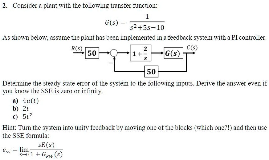 SOLVED: Consider a plant with the following transfer function: G(s) = 1 ...
