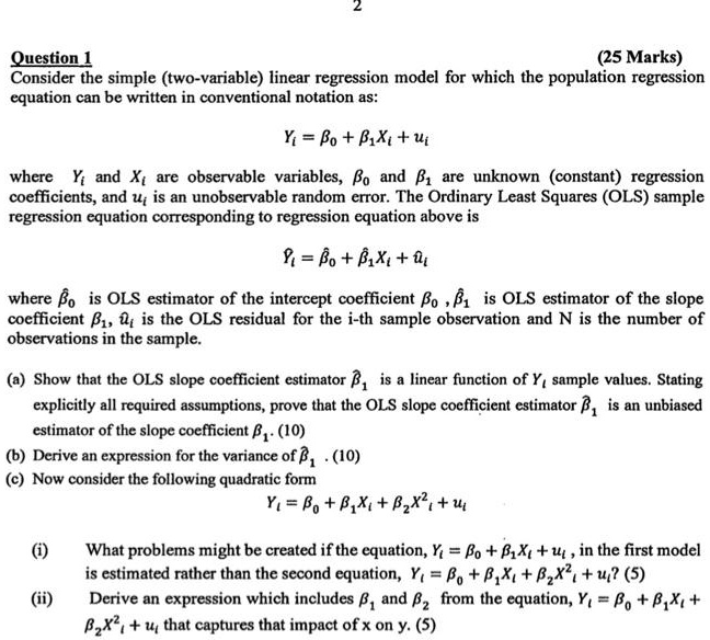 SOLVED ion 25 Marks Consider The Simple two variable Linear Regression Model For Which 
