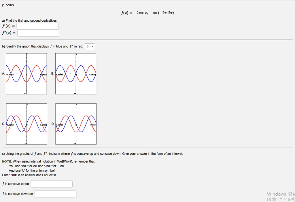 SOLVED: point) f(z) = -2 cos I, (-2t, 2#) a) Find the first and second ...