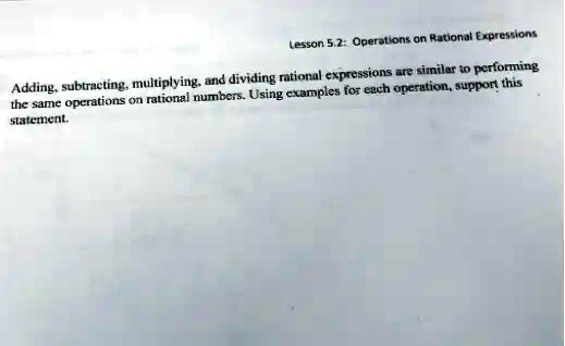 Lesson 5.2: Operations on Rational Expressions Adding, subtracting ...