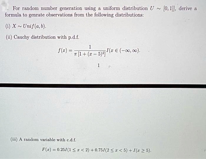 6. For random number generation using a uniform distribution U ∼ [0, 1 ...
