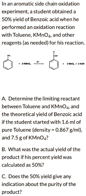 in anaromatic side chain oxidation experiment student obtained a 50 ...