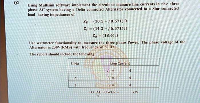 SOLVED: Q2 Using Multisim software implement the circuit to measure line currents in the three ...