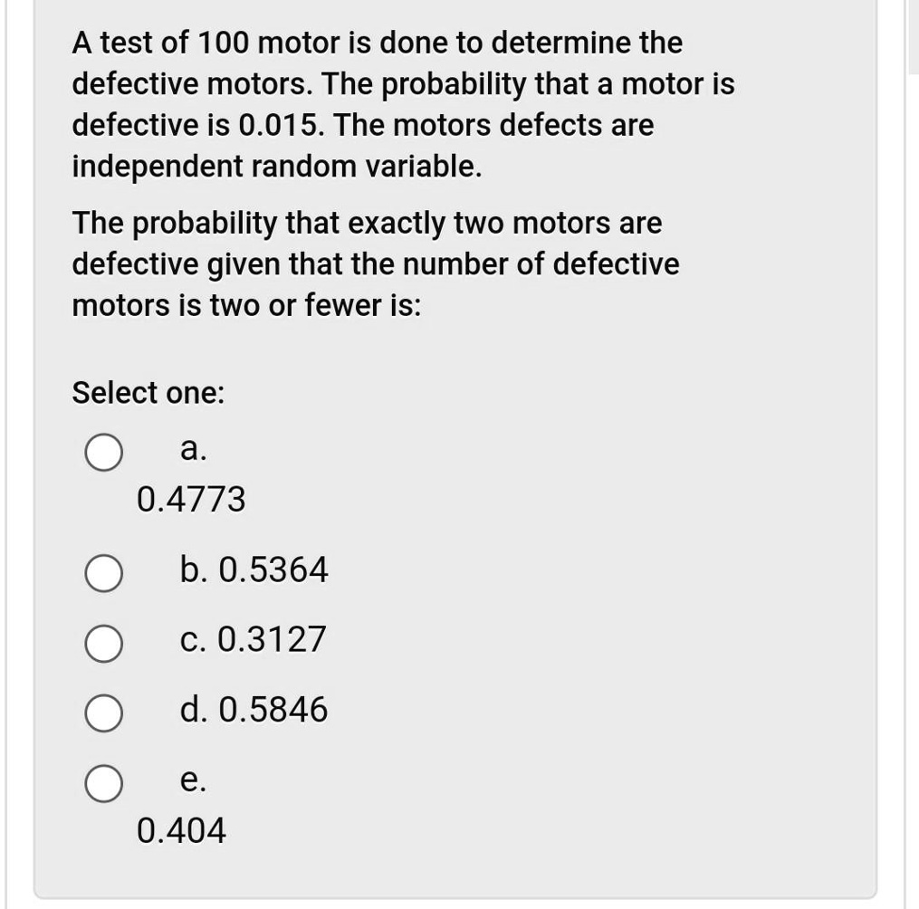 SOLVED: A test of 100 motor is done to determine the defective motors ...