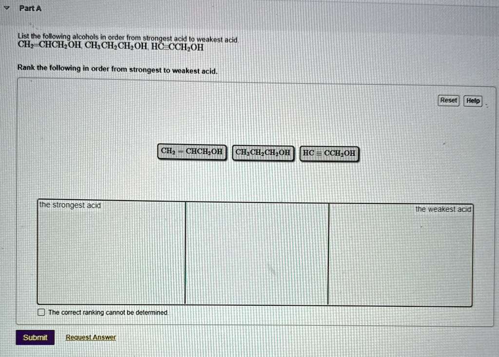 Part A List the following alcohols in order from strongest acid to ...