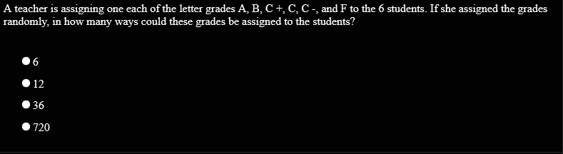 A teacher is assigning one each of the letter grades A, B, C+, C, C ...